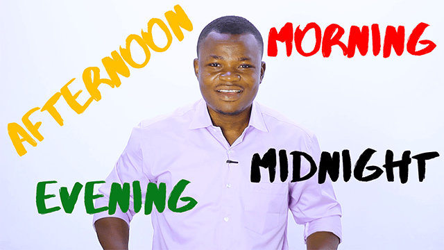 Times of Day in Twi | Twi Vocabulary | LEARNAKAN